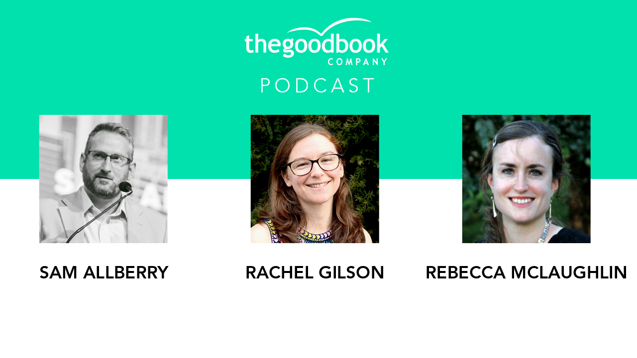 Podcast: Same Sex Attracted. Biblically Faithful. (Sam Allberry, Rachel ...