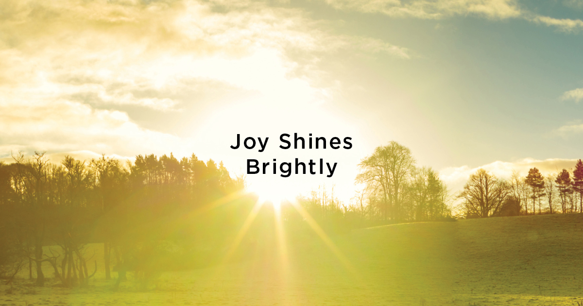 Joy Shines Brightly | The Good Book Blog