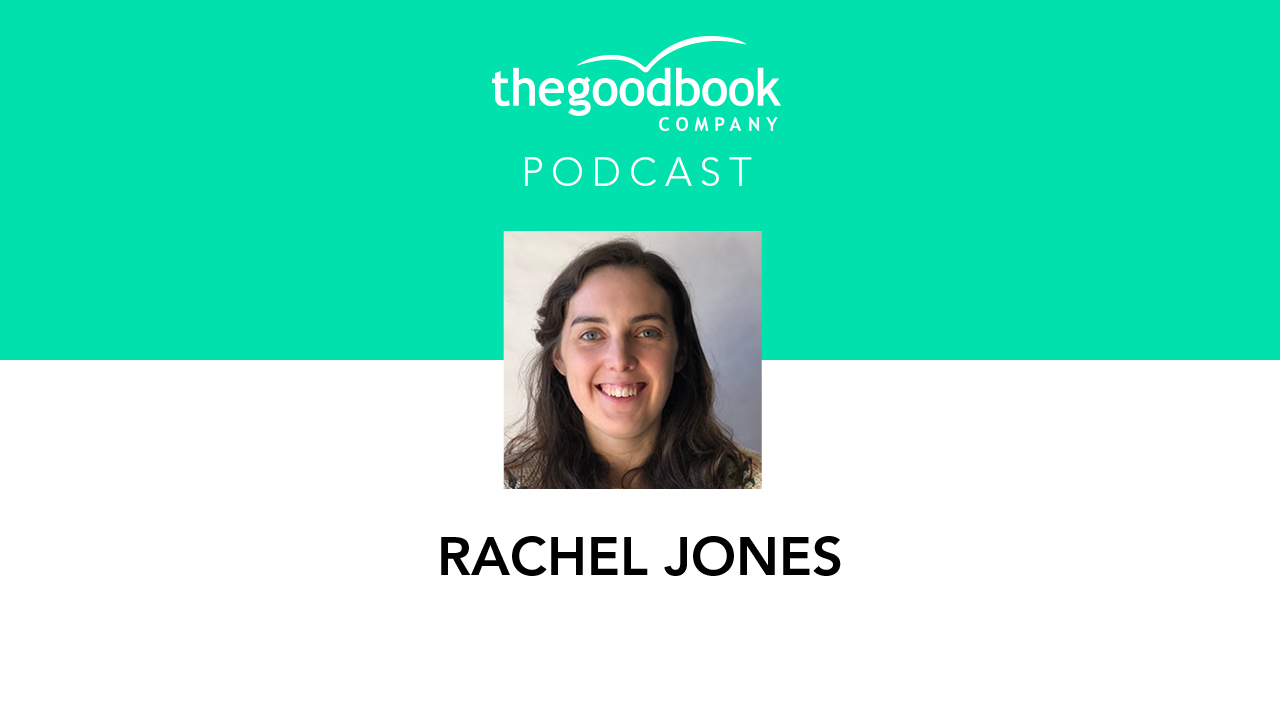 On the Podcast with Rachel Jones: Rachel Jones: A Brief Theology of ...