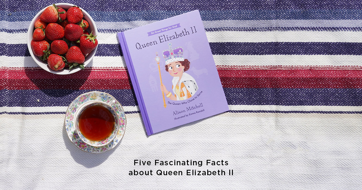 Five Fascinating Facts about Queen Elizabeth II | The Good Book Blog