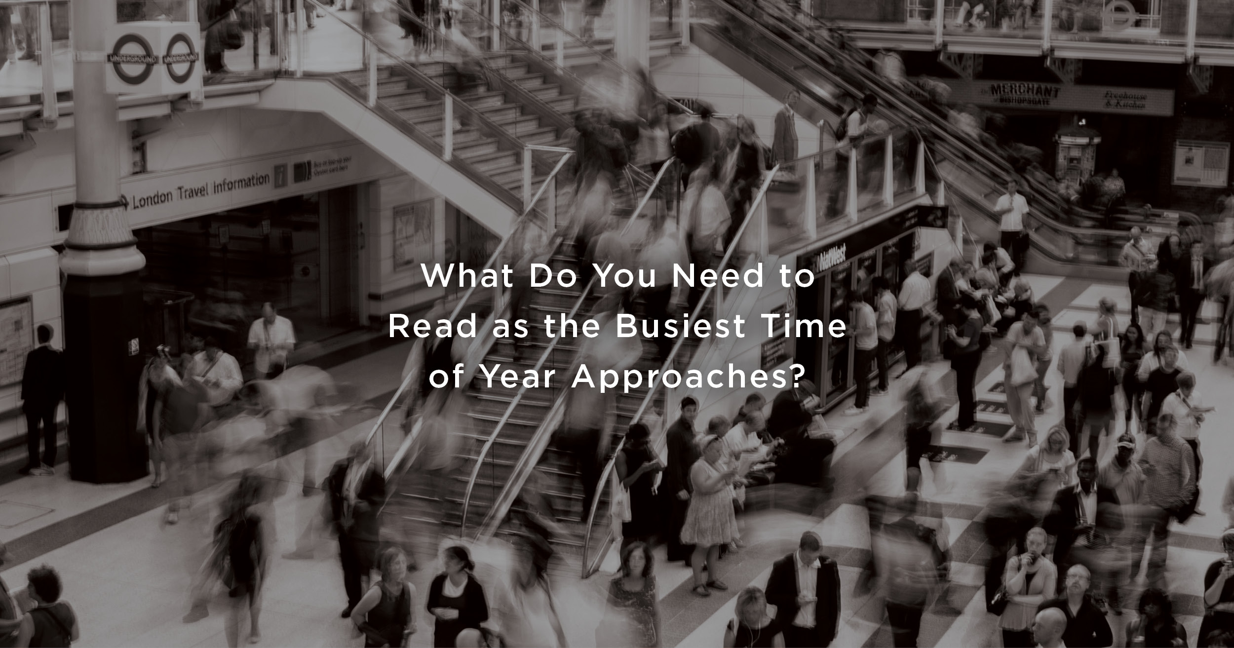 What Do You Need to Read as the Busiest Time of Year Approaches? | The ...