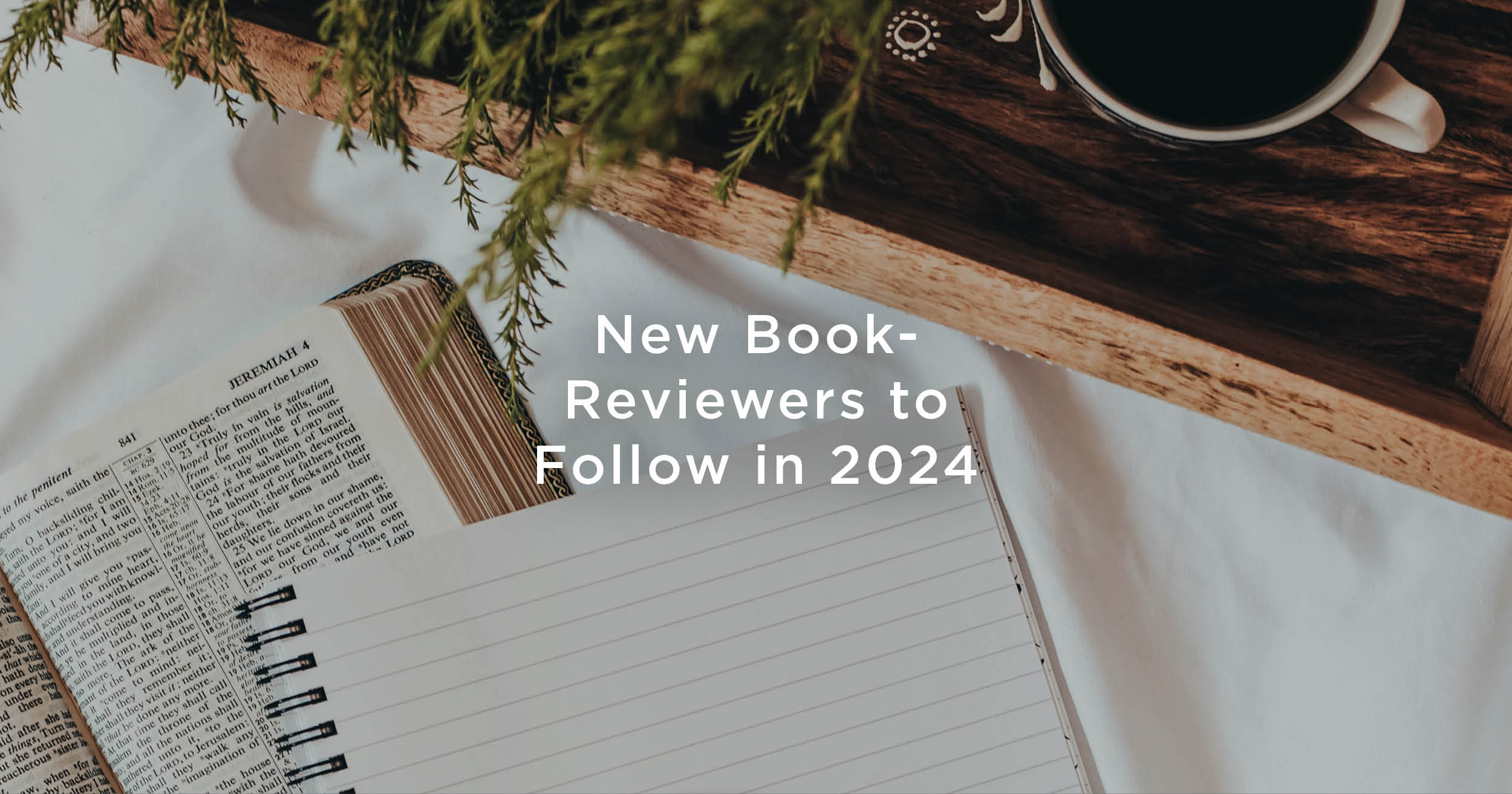 New Book-Reviewers to Follow in 2024 | The Good Book Blog
