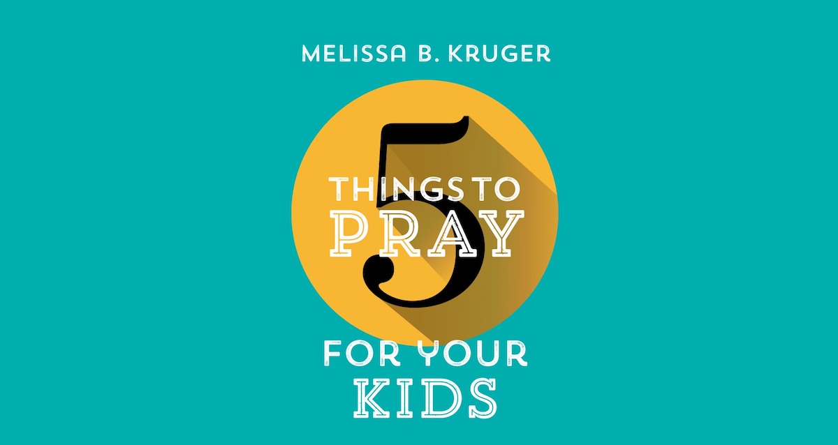 Praying That God Will Watch Over My Child | The Good Book Blog