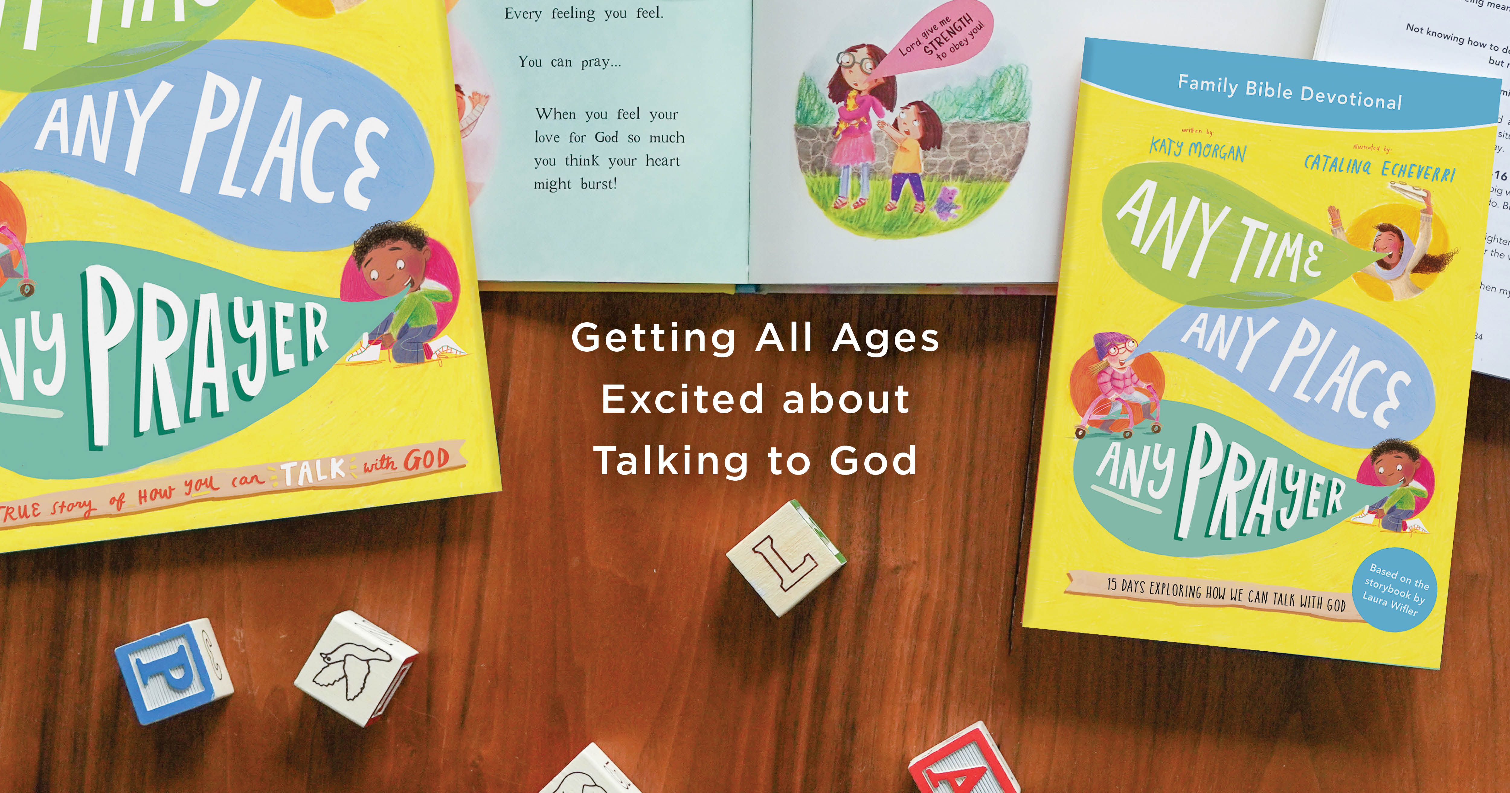 Getting All Ages Excited about Talking to God | The Good Book Blog
