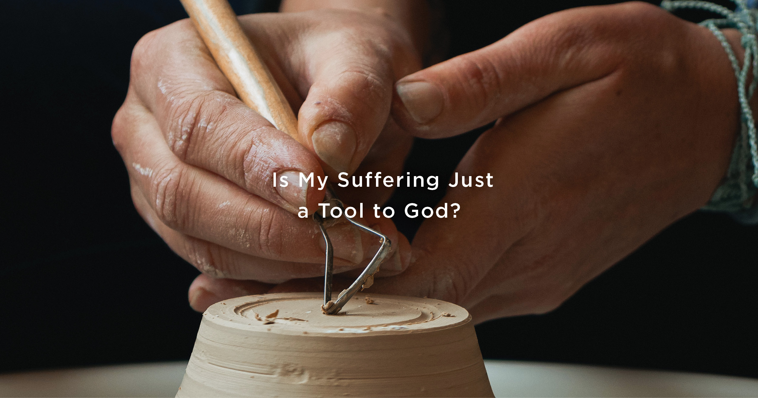Is My Suffering Just a Tool to God? | The Good Book Blog